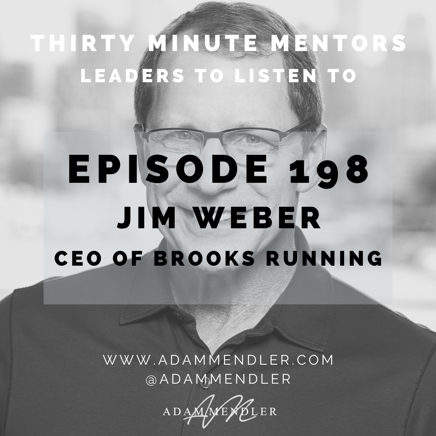 Episode 198: Brooks CEO Jim Weber - Adam Mendler